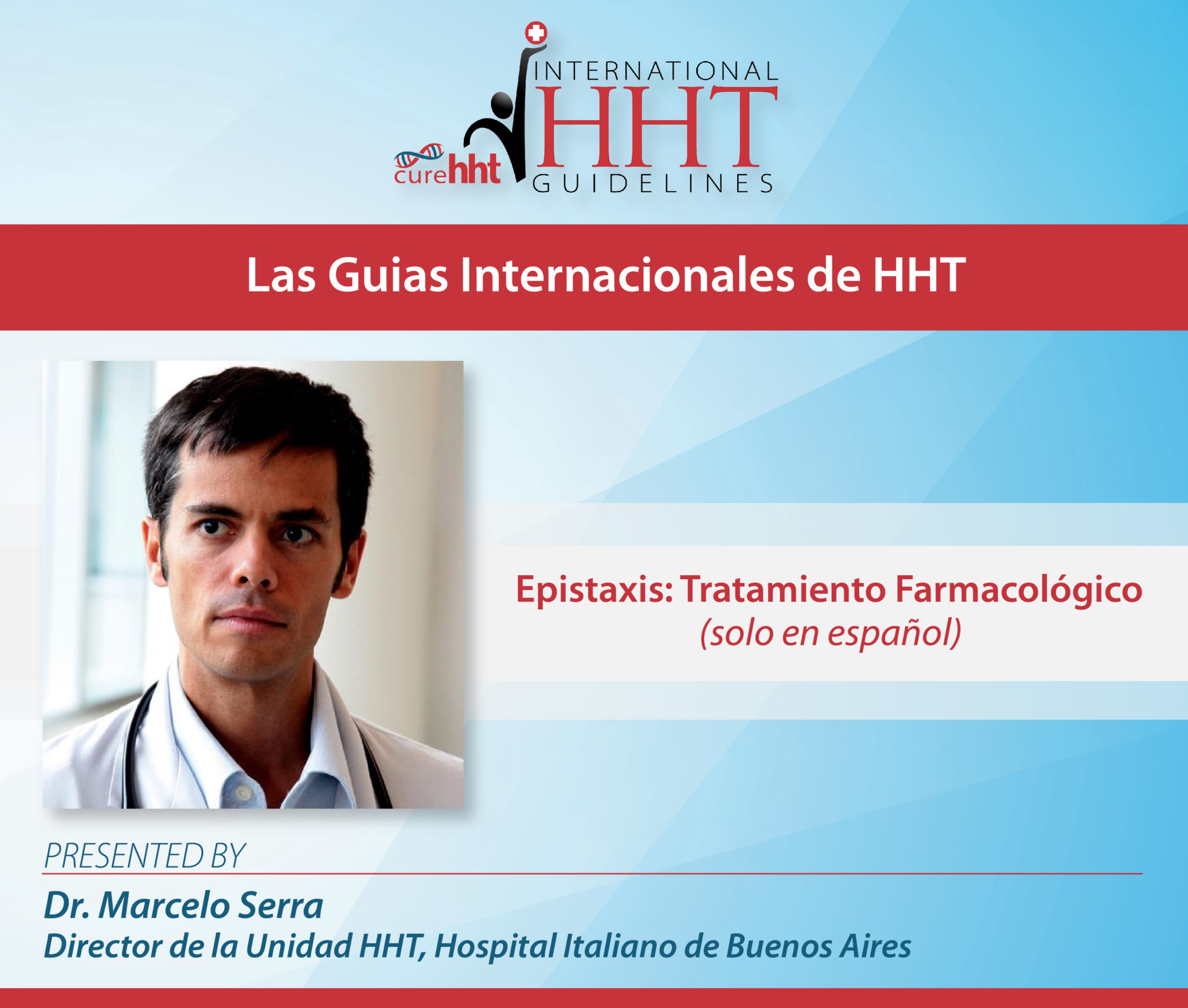 Las Guías Internacionales de HHT: Epistaxis – Tratamiento Farmacológico ...