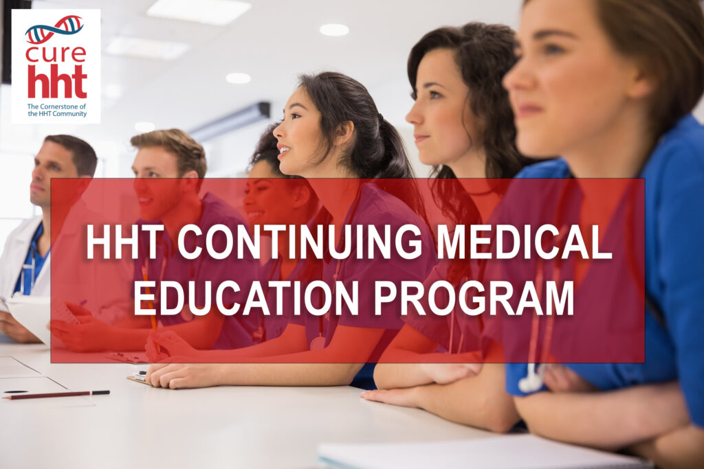 HHT Continuing Education Program for medical professionals - CureHHT