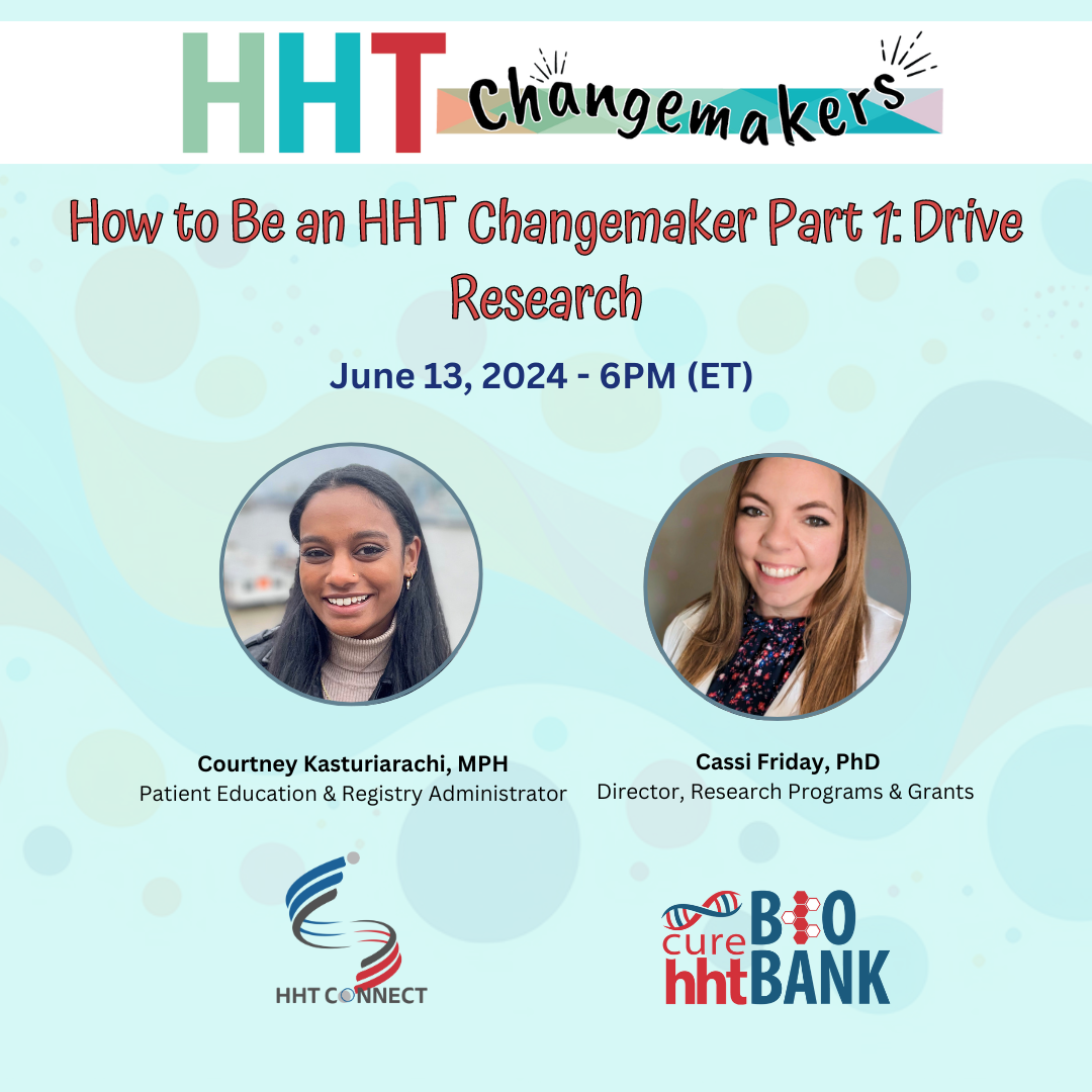 How to Be an HHT Changemaker Part 1: Drive Research (Recorded) - CureHHT